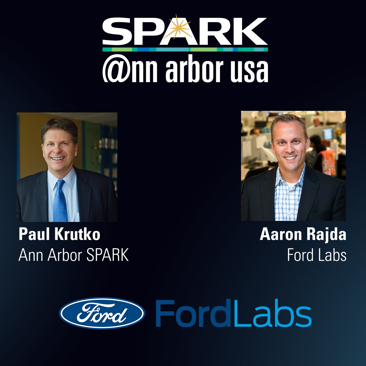 CEO Podcast: Aaron Rajda, Ford Labs - Ann Arbor SPARK