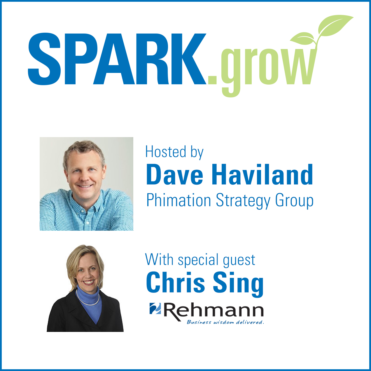 SPARK.grow Podcast: Chris Sing, Rehmann - Ann Arbor SPARK