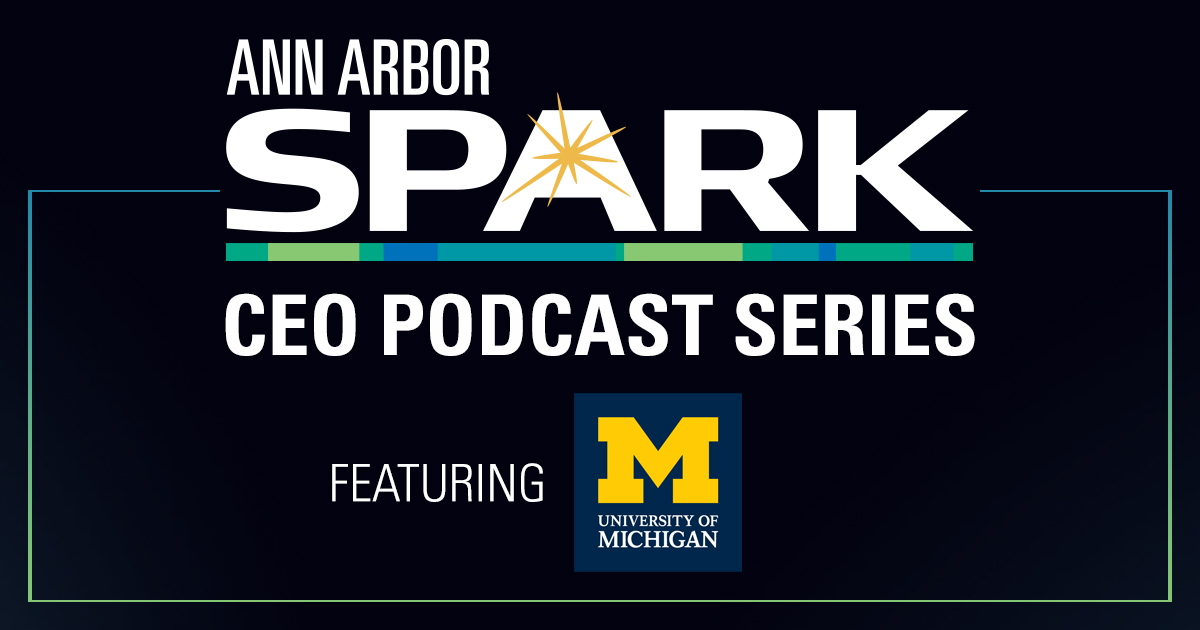 SPARK CEO Podcasts - Ann Arbor SPARK