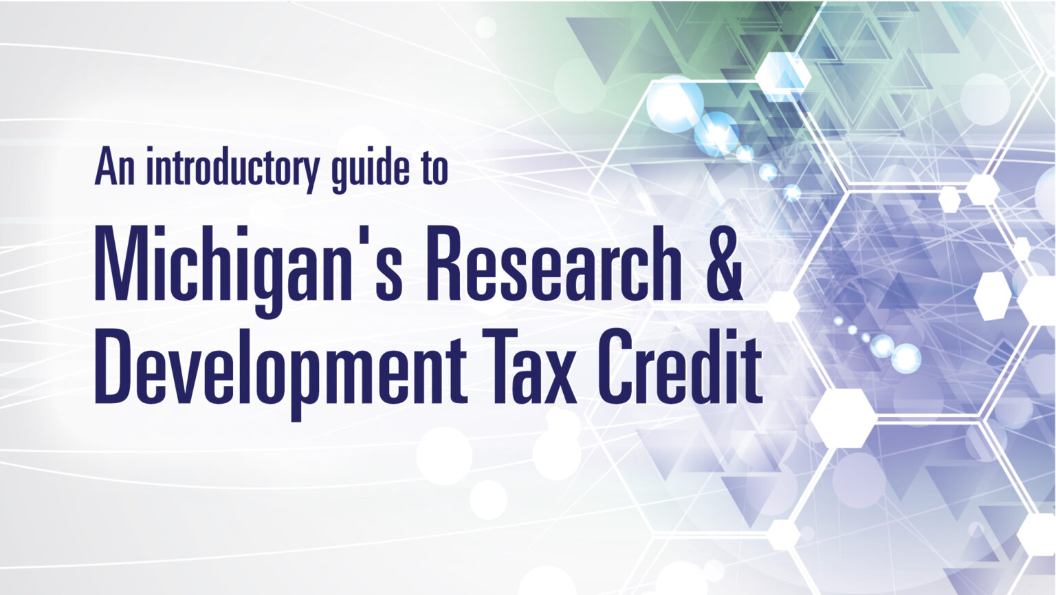 Michigan's Research & Development Tax Credit - Ann Arbor SPARK